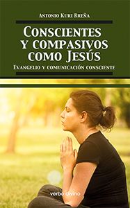 Conscientes y compasivos como Jesús | Parroquia Nuestra Señora de Guadalupe